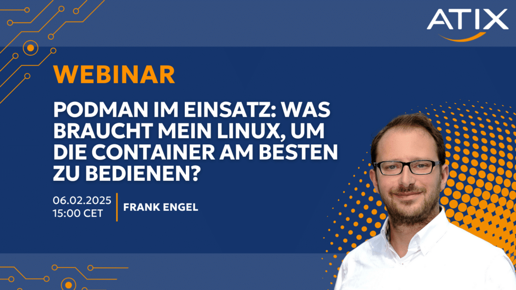Podman Webinar: Learn efficient container management | ATIX AG