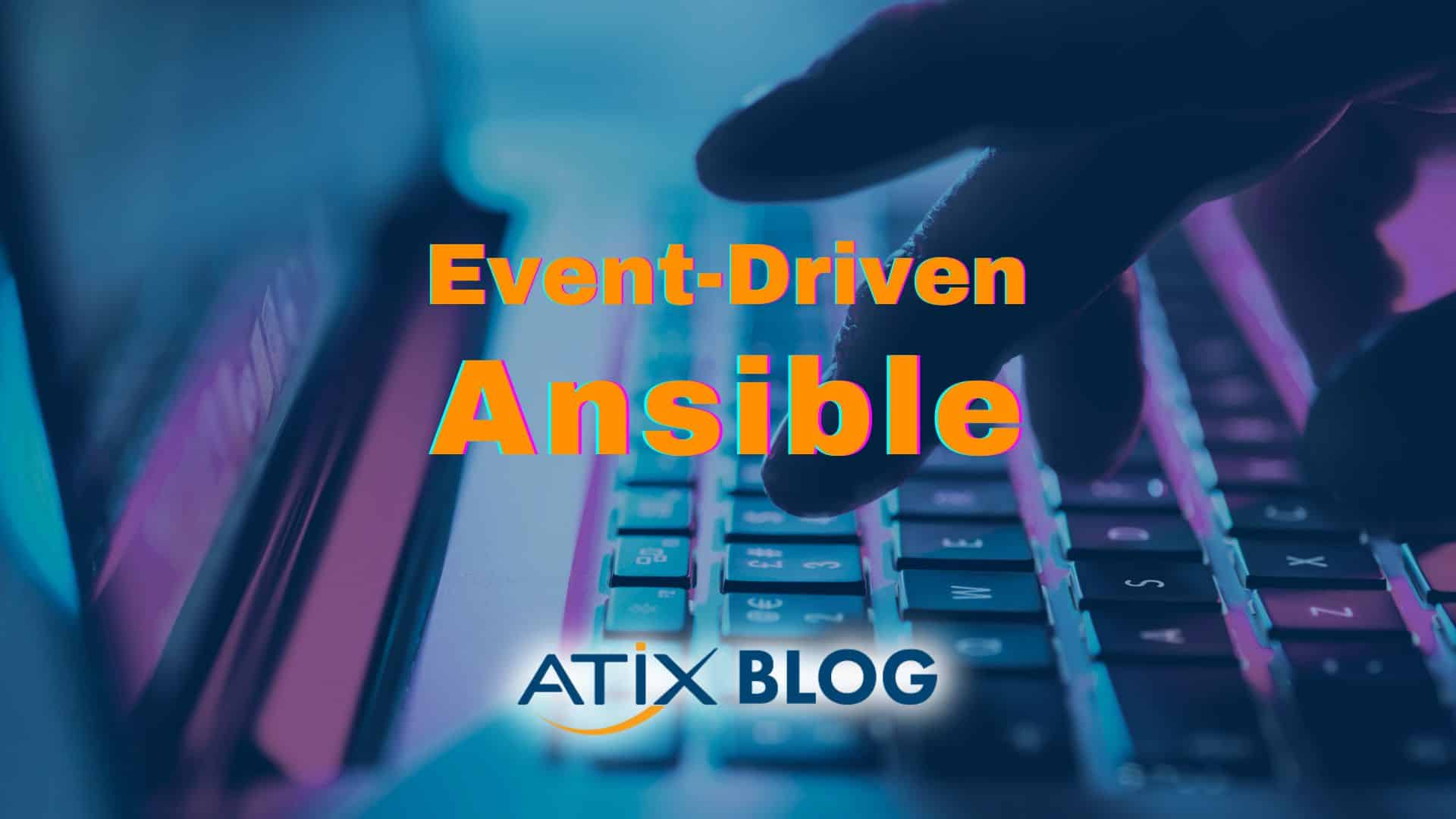 Event-Driven Ansible | ATIX AG Event-Driven Ansible | ATIX AG